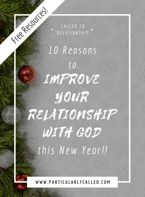 10 reasons to Seek a True Relationship with God this New Year ...