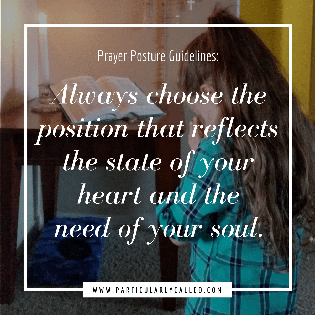 How to Pray from the Heart - The Significance of Prayer Posture ...