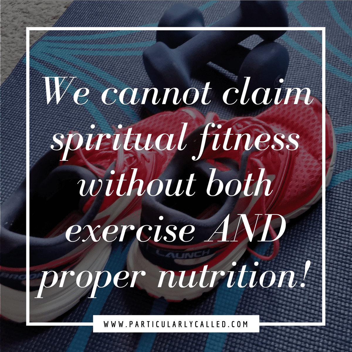 Spiritual Fitness - How Spiritually fit are you? - ParticularlyCALLED